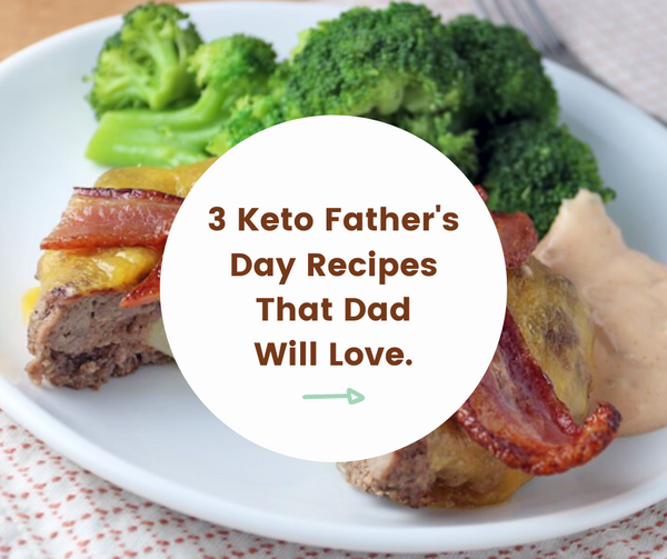Keto_Fathers_Day_Easy_Recipe_600x.png?v=1597864940